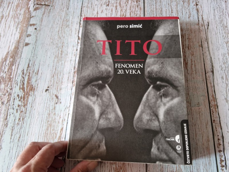 TITO FENOMEN 20 VEKA - PERO SIMIĆ