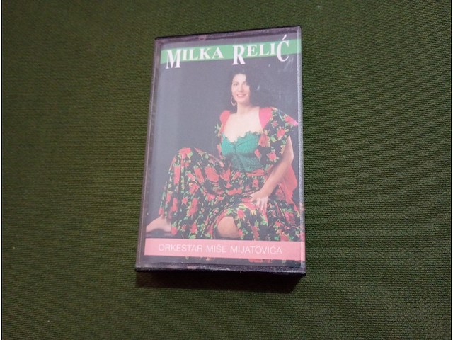 Milka Relić - Milka Relić