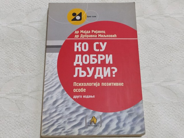 KO SU DOBRI LJUDI (psihologija pozitivne osobe)