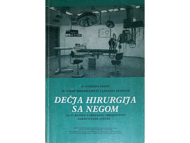 Dečja Hirurgija Sa Negom IV - Dr.Gordana Janjić