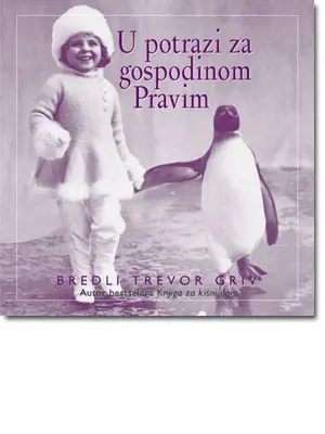 U POTRAZI ZA GOSPODINOM PRAVIM - BREDLI TREVOR GRIV