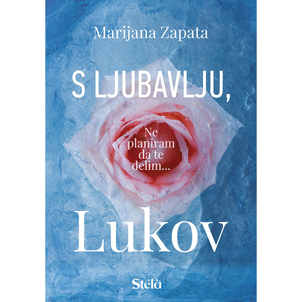 S ljubavlju Lukov – Marijana Zapata