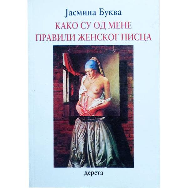 Kako su od mene pravili ženskog pisca – Jasmina Bukva