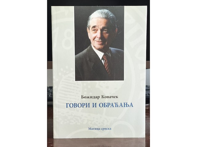 GOVORI I OBRAĆANJA Božidar Kovaček