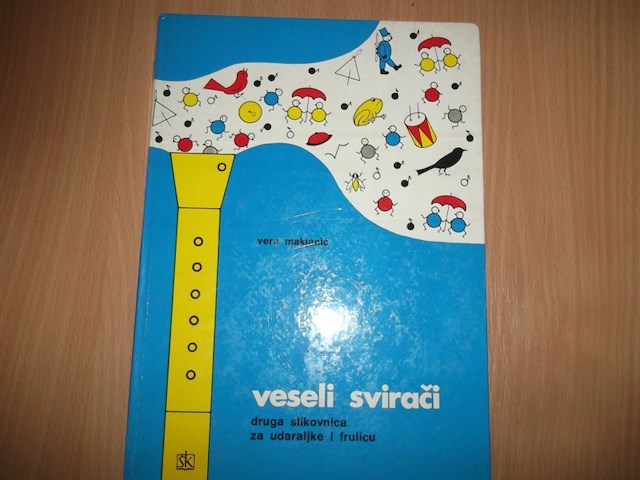 Vera Makjanić - Veseli svirači II - kao nova