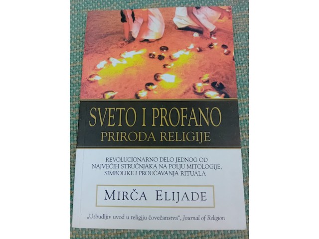 Mirča Elijade Sveto i profano Priroda religije