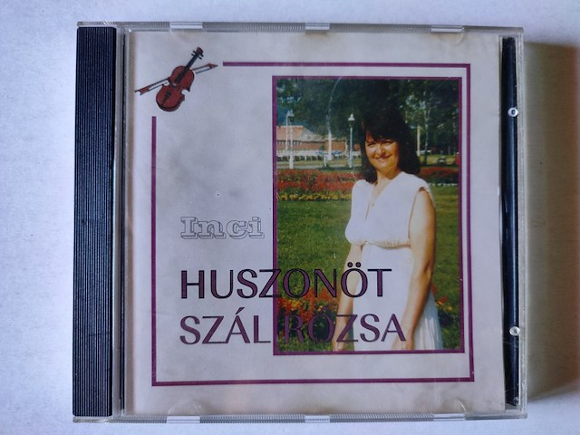 Inci – Huszonöt Szál Rózsa