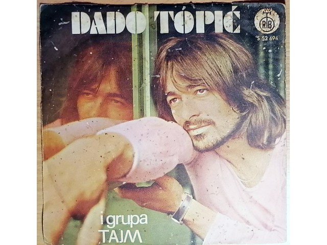 SP DADO TOPIĆ I TIME - Da li znaš (1976) 2.pres, VG+/VG
