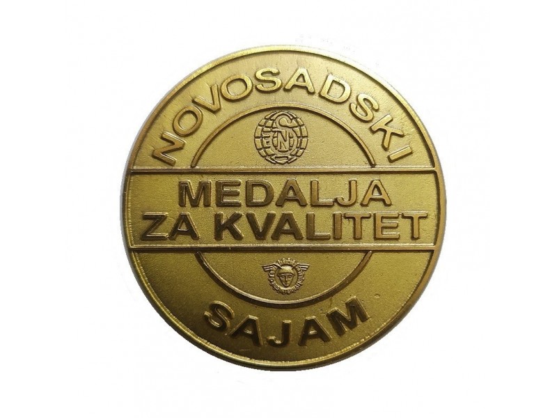 ** NOVOSADSKI SAJAM - MEDALJA ZA KVALITET **