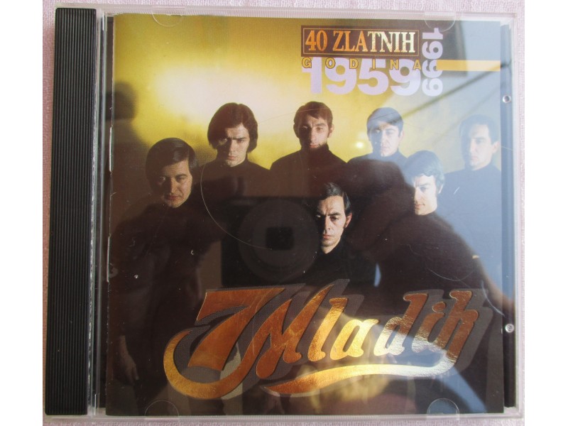 40 ZLATNIH GODINA , 1959 - 1999 - 7 Mladih