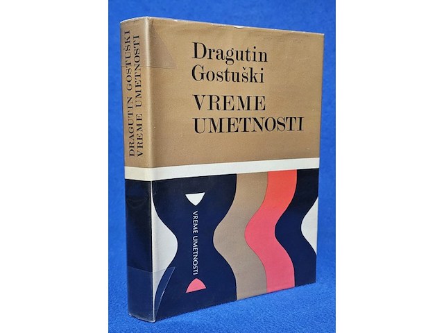 Vreme umetnosti - Dragutin Gostuški