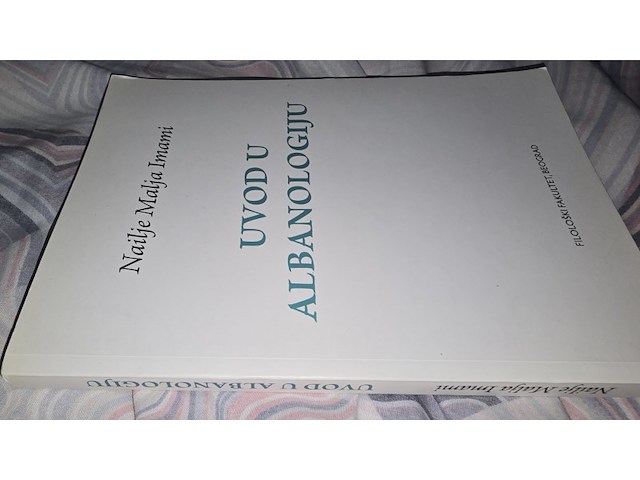 Nailje Malja Imami - Uvod u albanologiju