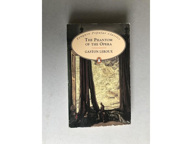 The Phantom of the Opera - Gaston Leroux