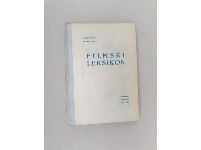 Filmski leksikon - Vladeta Lukić, Bosko Tokin