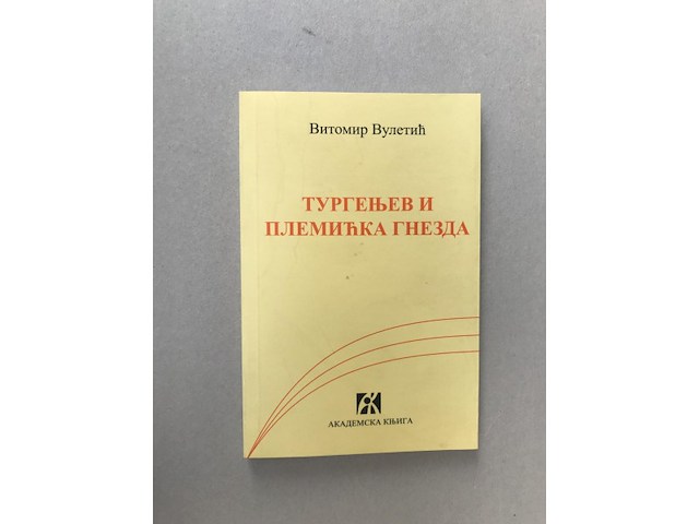 Vitomir Vuletic - Turgenjev i plemicka gnezda