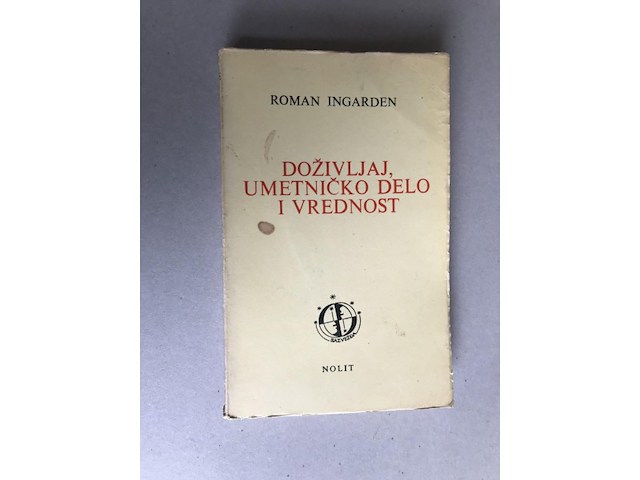 Doživljaj, umetničko delo i vrednost - Roman Ingarden