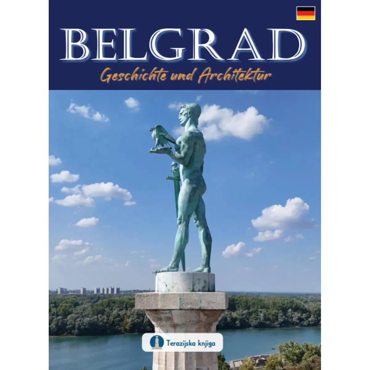BELGRAD: GESCHICHTE UND ARCHITEKTUR (NEMAČKI JEZIK)