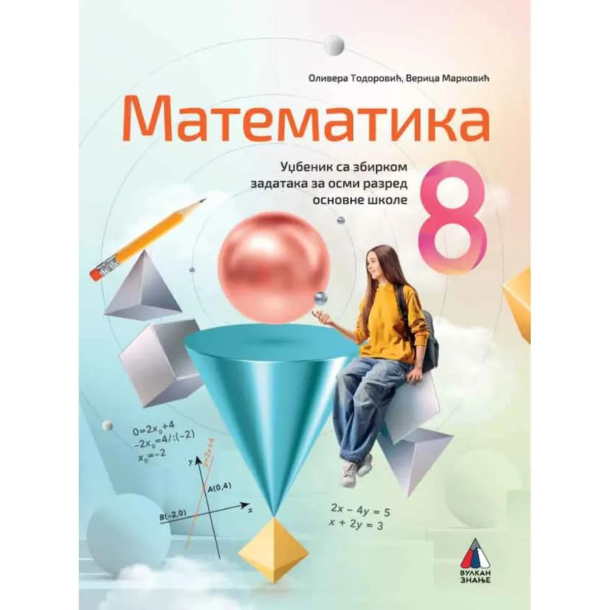 MATEMATIKA ZA 8. RAZRED, UDŽBENIK SA ZBIRKOM ZADATAKA 2025