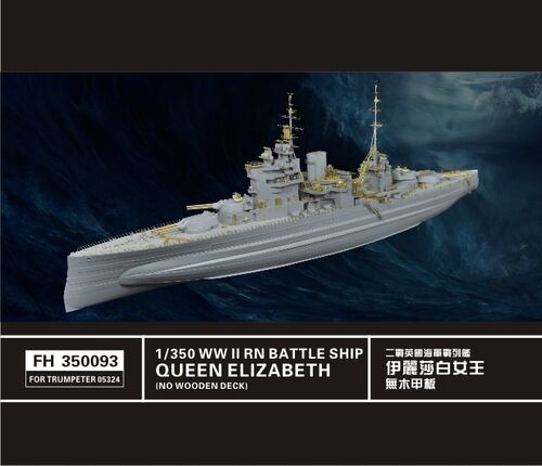 NEW! Flyhawk 350093 WW II British Battleship Queen Elizabeth (for Trumpeter 05324)