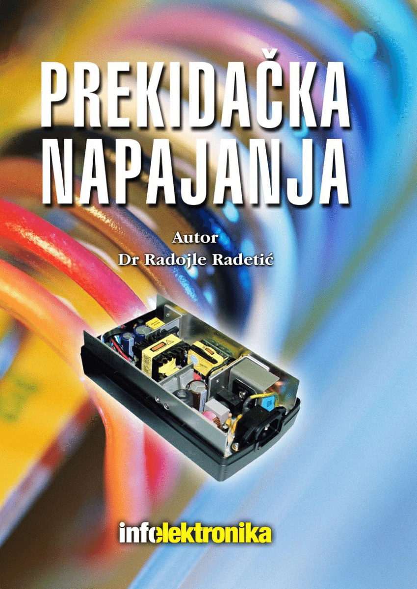 Knjiga Prekidačka napajanja, oko 150 strana i 120 slika
