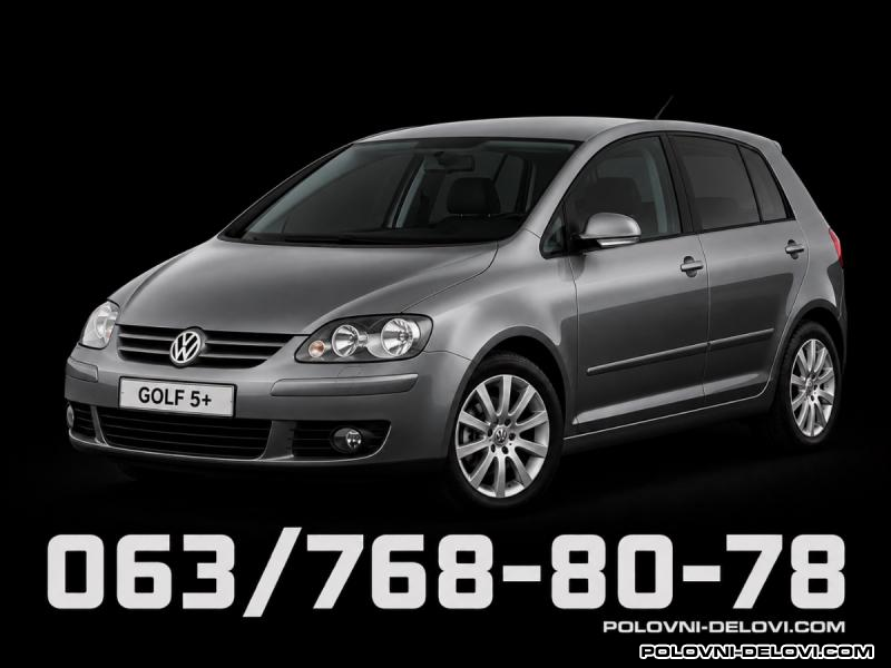 Volkswagen Golf Plus Kompletan Auto U Delovima