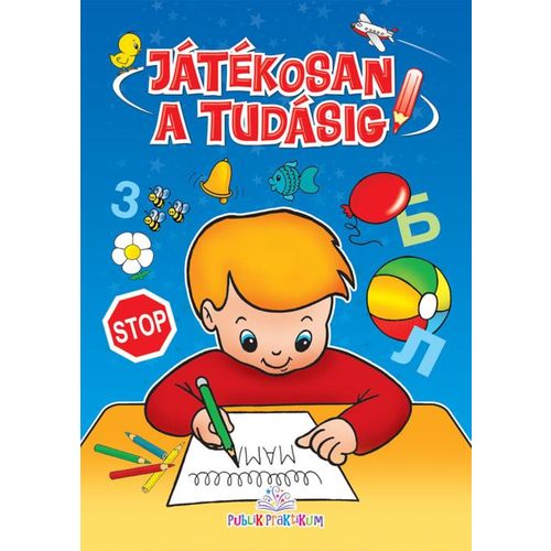 JÁTÉKOSAN A TUDÁSIG - Radna sveska na mađarskom jeziku