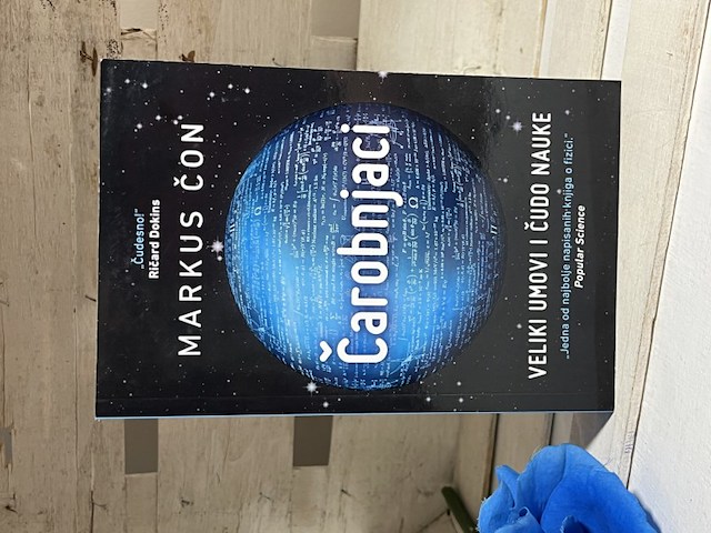 Čarobnjaci: Veliki umovi i čudo nauke - Markus Čon