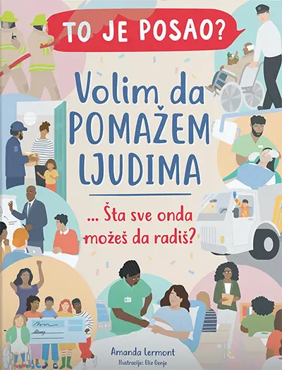 To je posao? Volim da pomažem ljudima