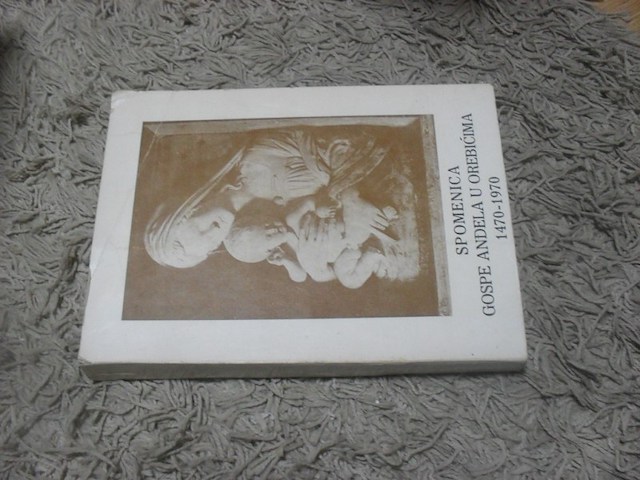 Spomenica gospe anđela u Orebićima 1470-1970