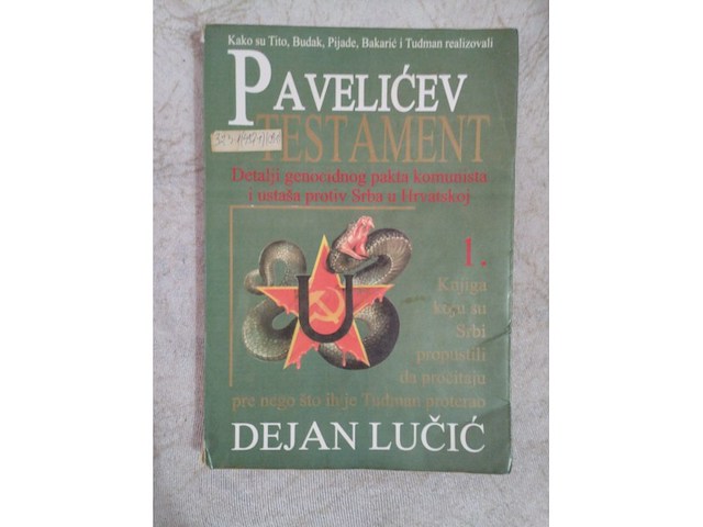 Pavelićev testament - Dejan Lučić