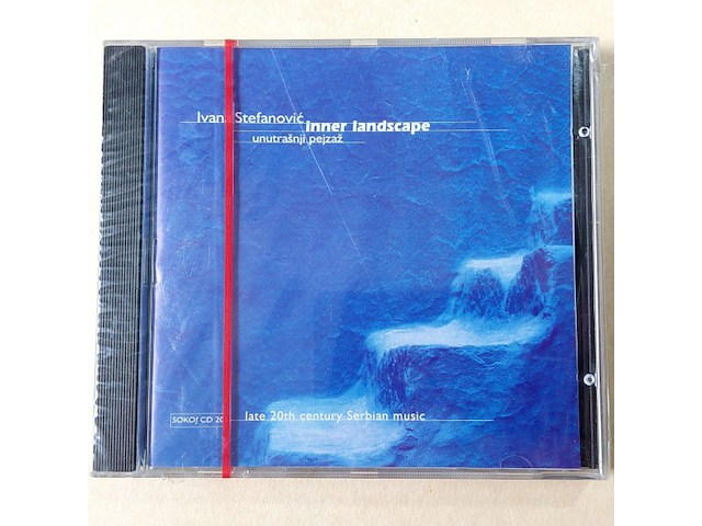 Ivana Stefanović - Inner Landscape / Unutrašnji Pejzaž
