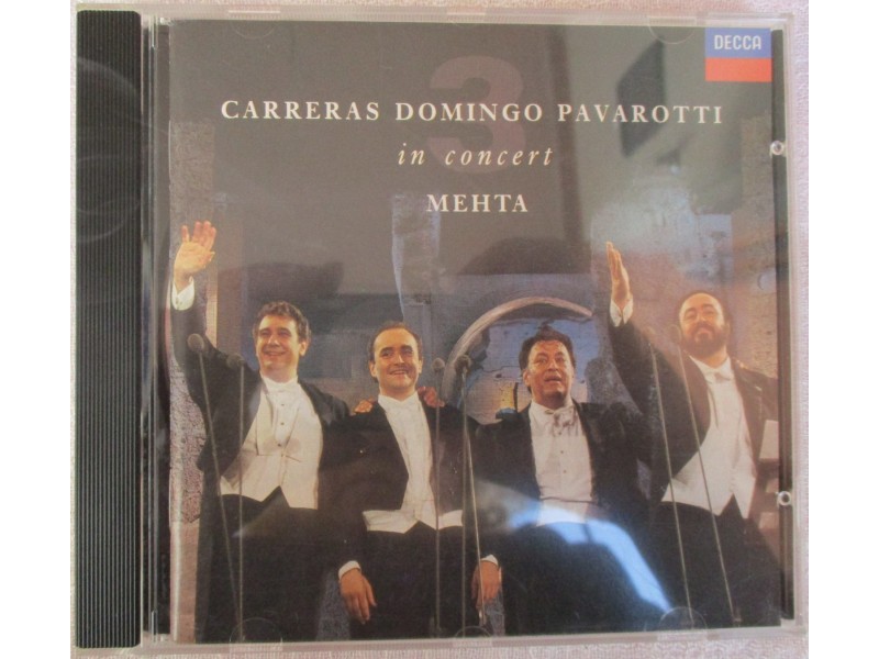 CARRERAS DOMINGO PAVAROTTI in concert MEHTA