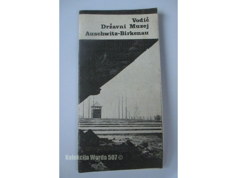 Brošura Vodič Državni Muzej Auschwitz Birkenau 1984.