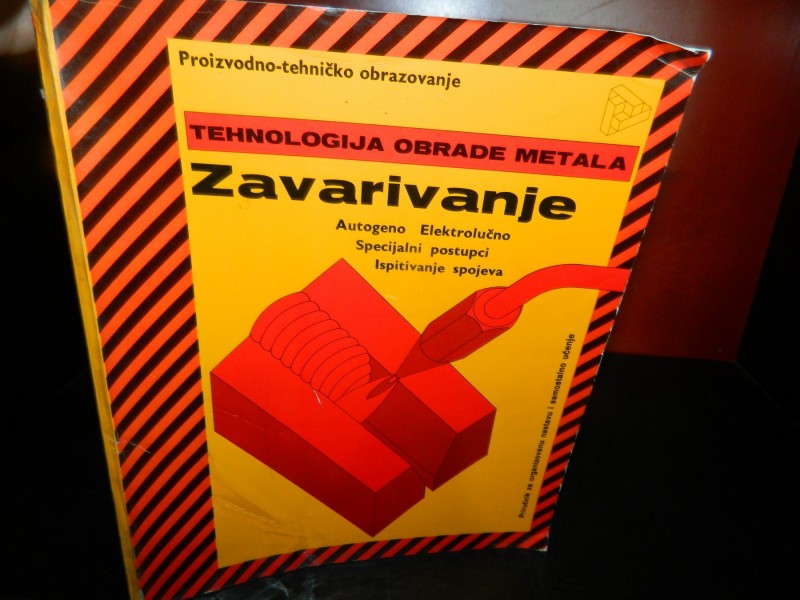 Zavarivanje - tehnologija obrade metala