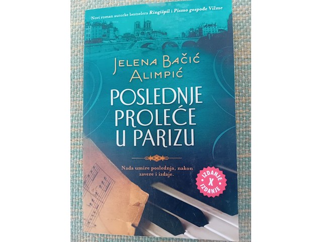 Jelena Bačić Alimpić Poslednje  proleće u Parizu