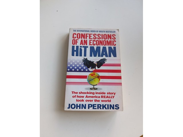 Confessions of an economic hit man - John Perkins