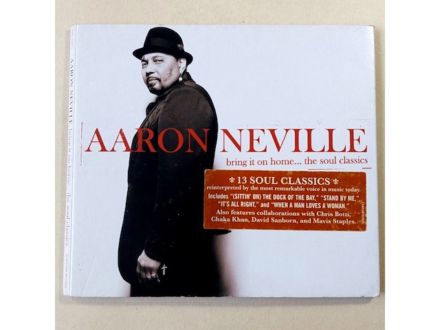 Aaron Neville - Bring It On Home...The Soul Classics
