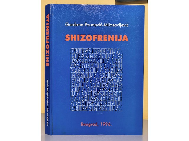 SHIZOFRENIJA Gordana Paunović Milosavljević