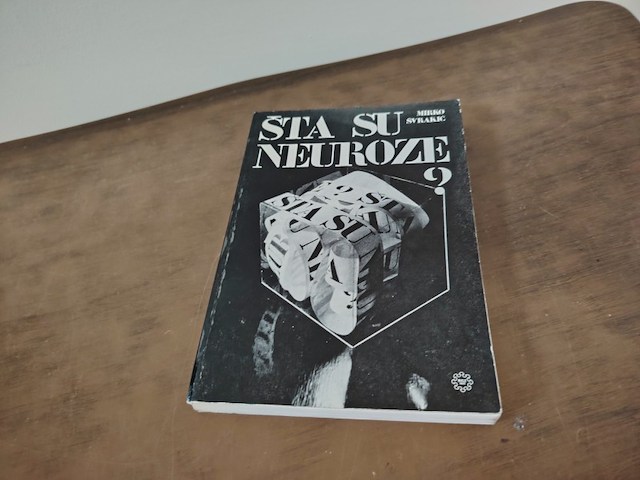 Mirko Svrakic - Sta su neuroze