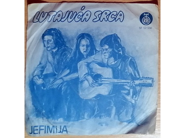 SP LUTAJUĆA SRCA - Jefimija / Pruži (1973) vrlo dobra