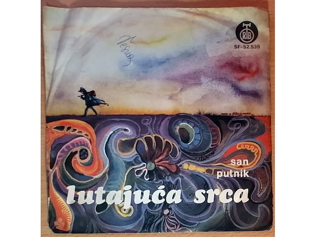 SP LUTAJUĆA SRCA - San / Putnik (1973) VG+, veoma dobra