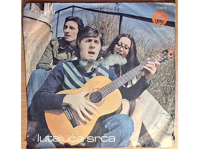 SP LUTAJUĆA SRCA - Ti si tu / Luta srce moje (1974) VG+