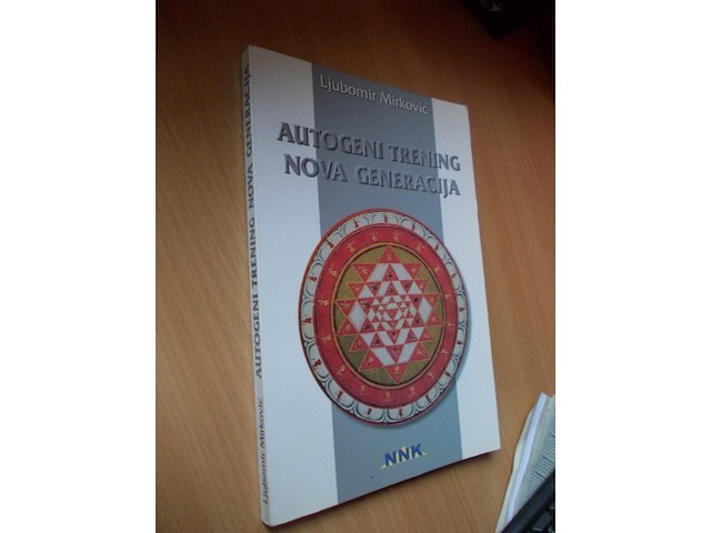 AUTOGENI TRENING NOVA GENERACIJA - Ljubomir Mirković