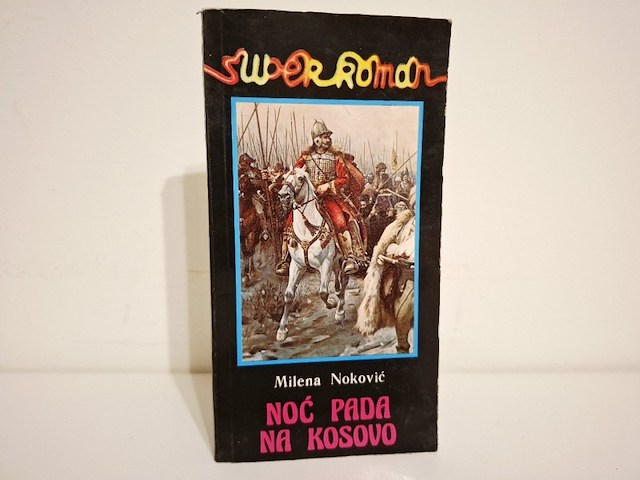 Noć pada na Kosovo  - Milena Noković