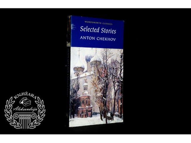 SELECTED STORIES - Anton Chekhov