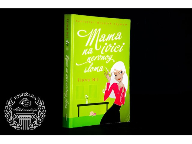 MAMA NA IVICI NERVNOG SLOMA - Fiona Nil