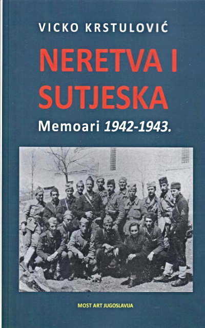 Neretva i Sutjeska: Memoari 1942-1943.