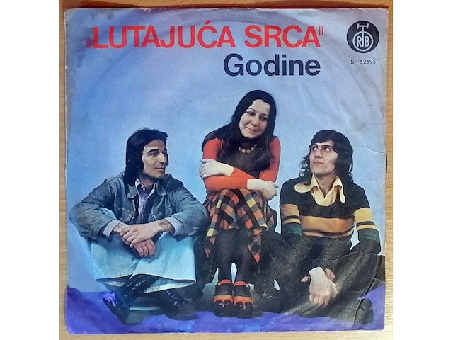 SP LUTAJUĆA SRCA - Godine / Poslednje jutro, `74 VG+/VG