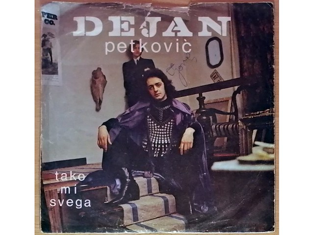 SP DEJAN PETKOVIĆ - Tako mi svega (1978) 4.pressing VG-
