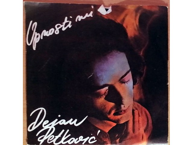 SP DEJAN PETKOVIĆ - Oprosti mi (1979) 1. press, ODLIČNA